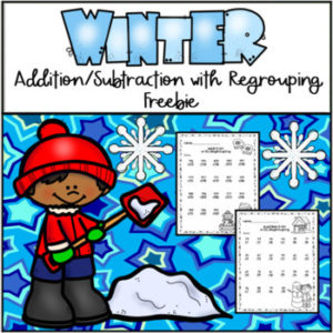 FREE MATH LESSON – “Winter Addition and Subtraction Regrouping Freebie ...