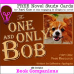 FREE LANGUAGE ARTS LESSON – “The One and Only Bob Part One Study Cards ...